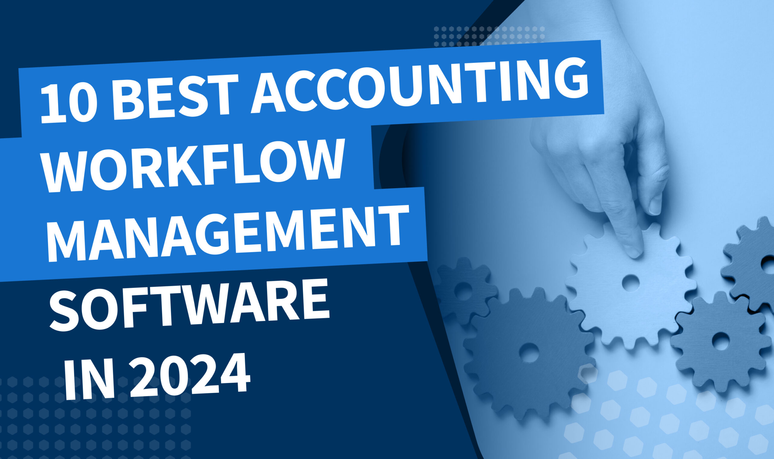 10 best accounting workflow management software in 2024 - TaxDome Blog