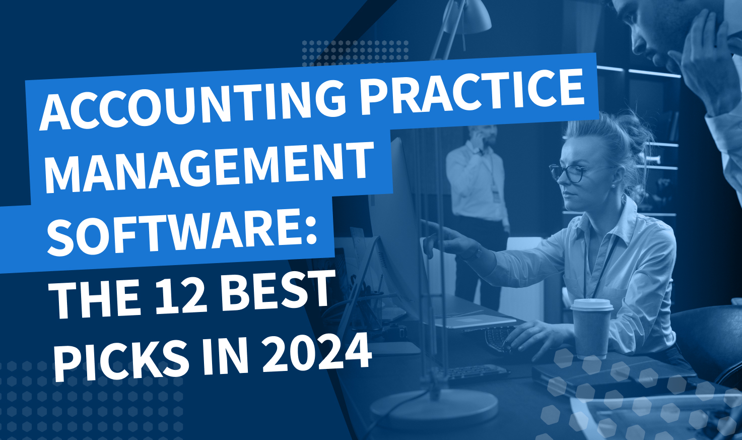 The 12 best accounting practice management software platforms in 2024 ...