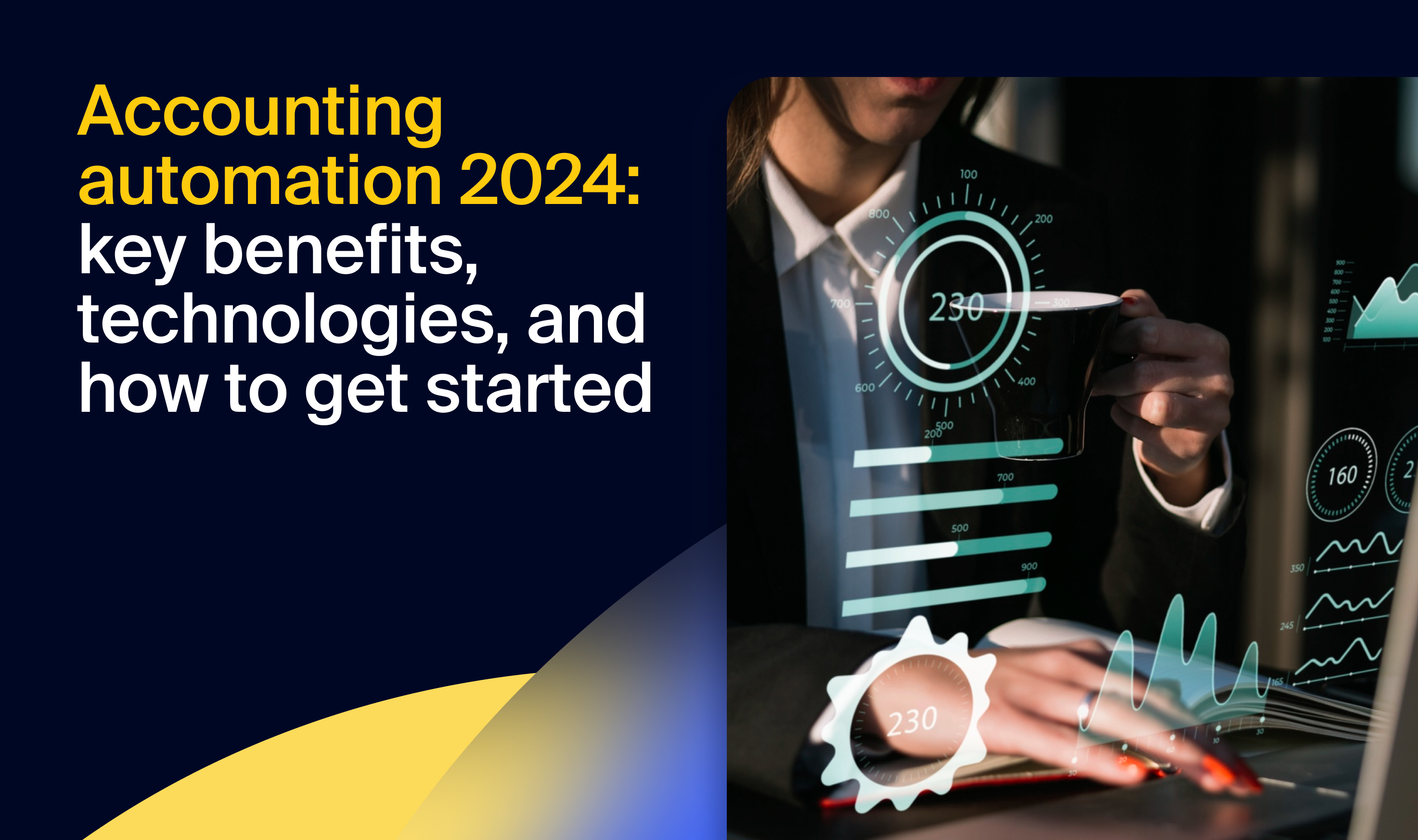 Accounting automation 2024: key benefits, technologies, and how to get ...
