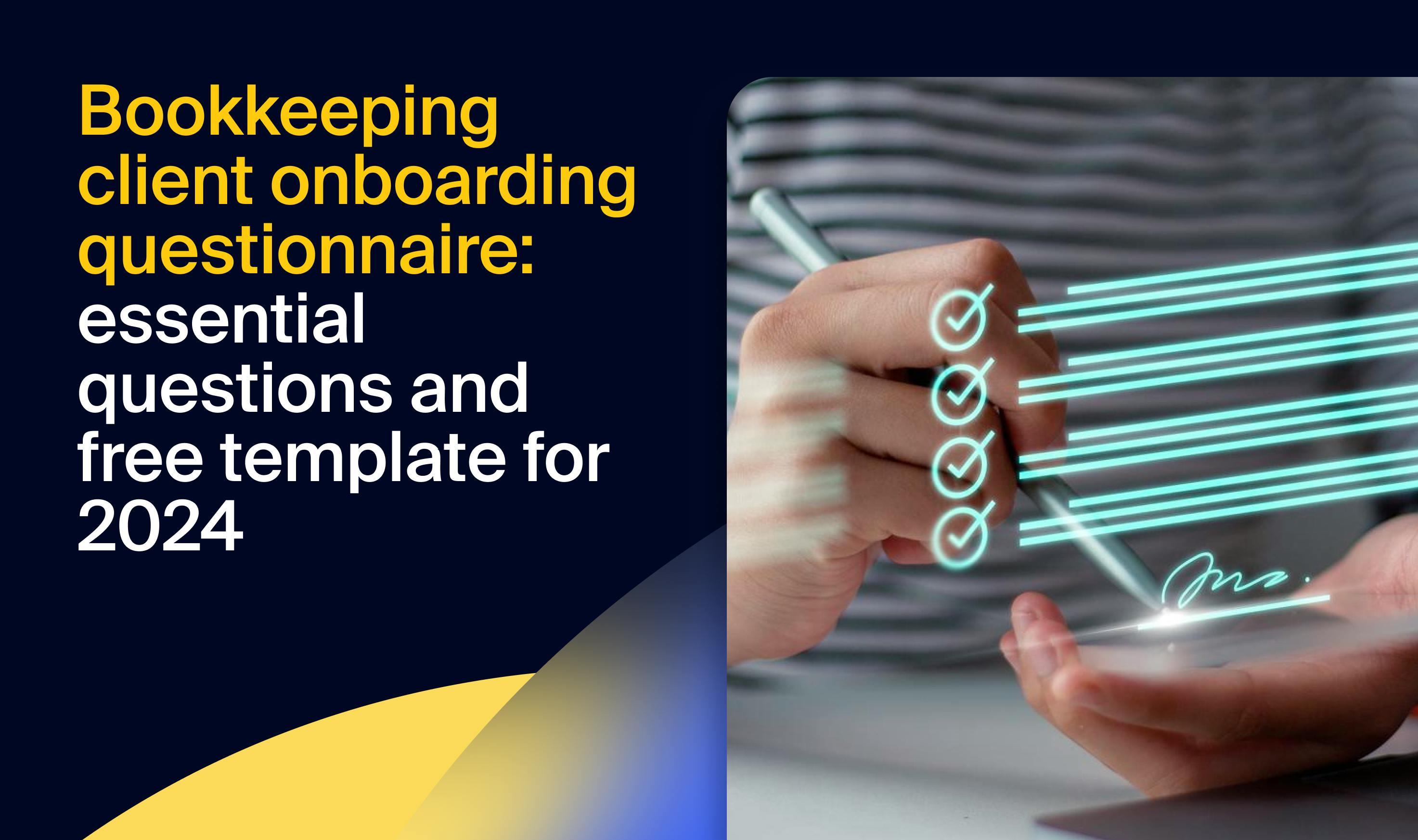 Bookkeeping client onboarding questionnaire: essential questions and ...