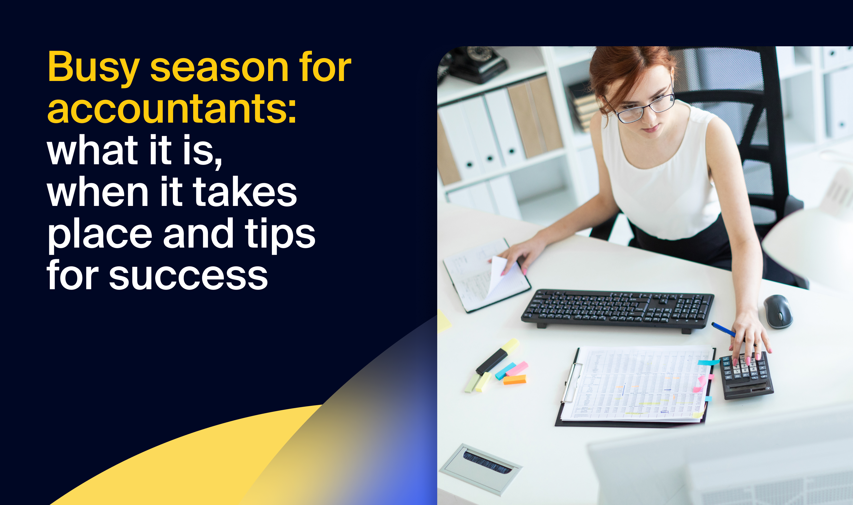 Busy season for accountants: what it is, when it takes place and tips ...