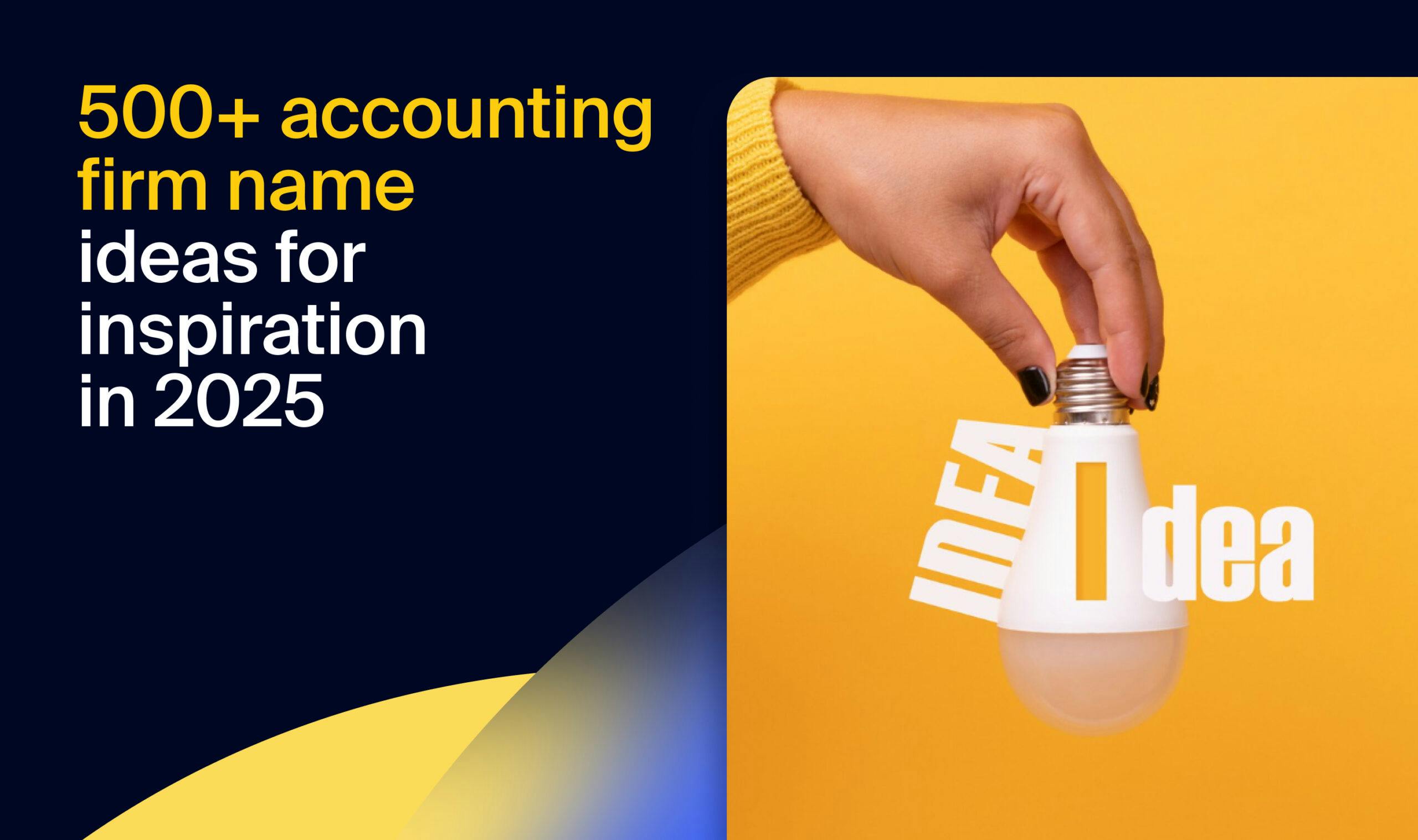 500+ accounting firm name ideas for inspiration in 2025 - Blog
