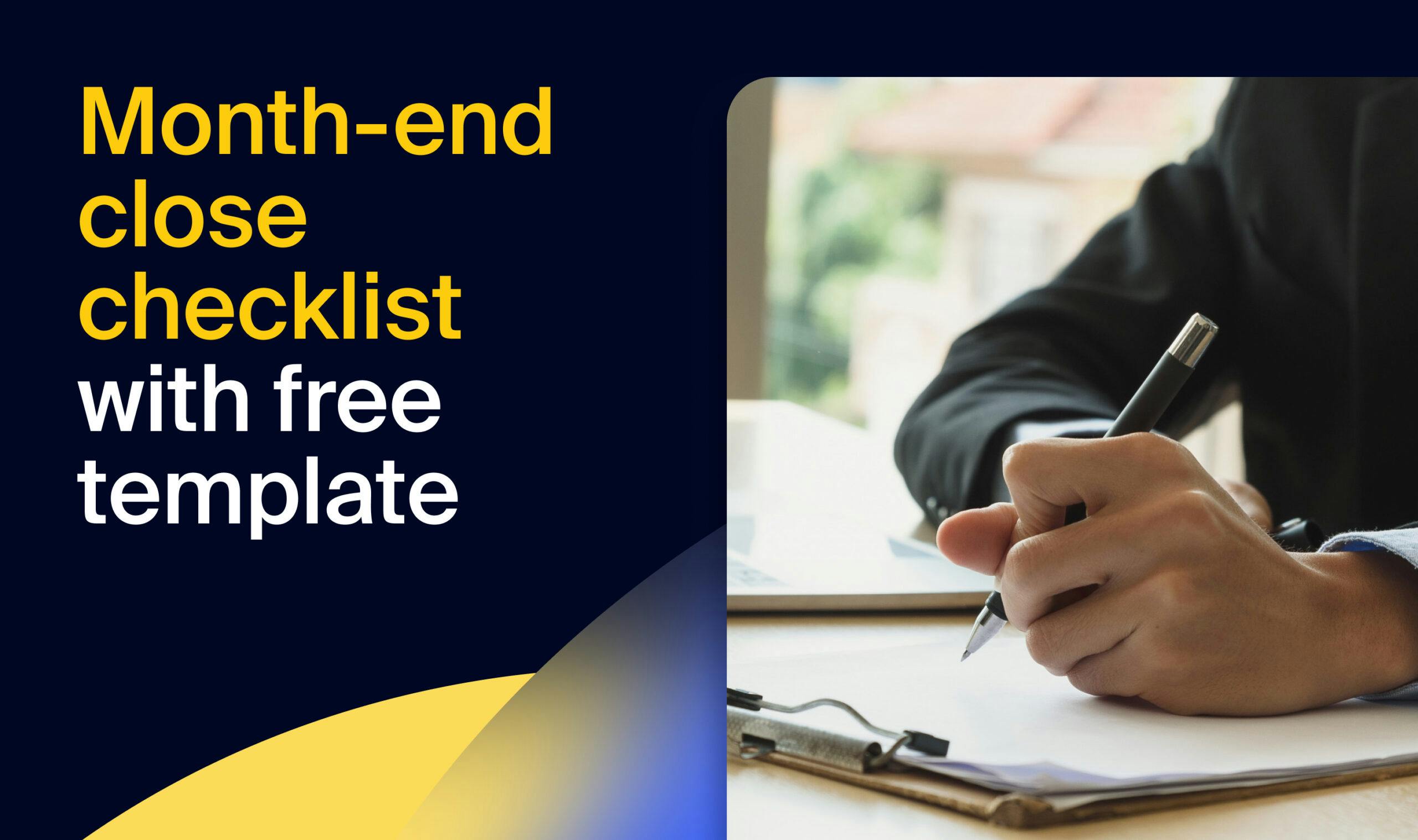 Month-end close checklist with free template - Blog