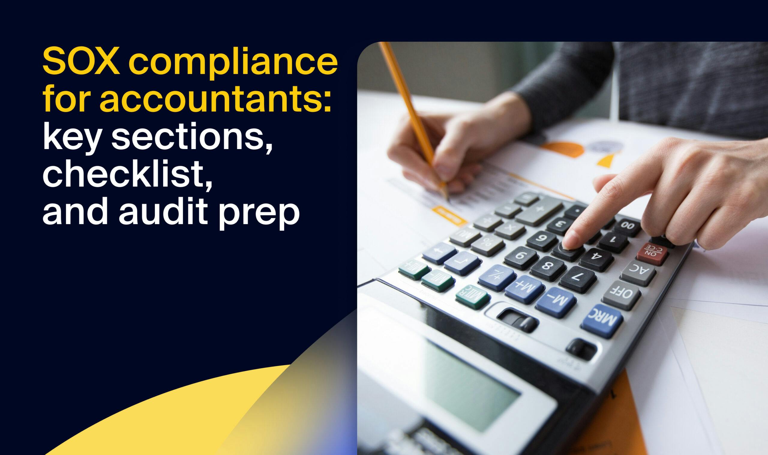 SOX compliance explained: what accounting teams need to know - TaxDome